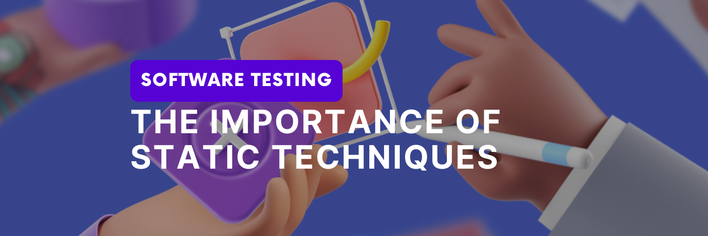 Ambersof - Software Testing : The importance of static techniques